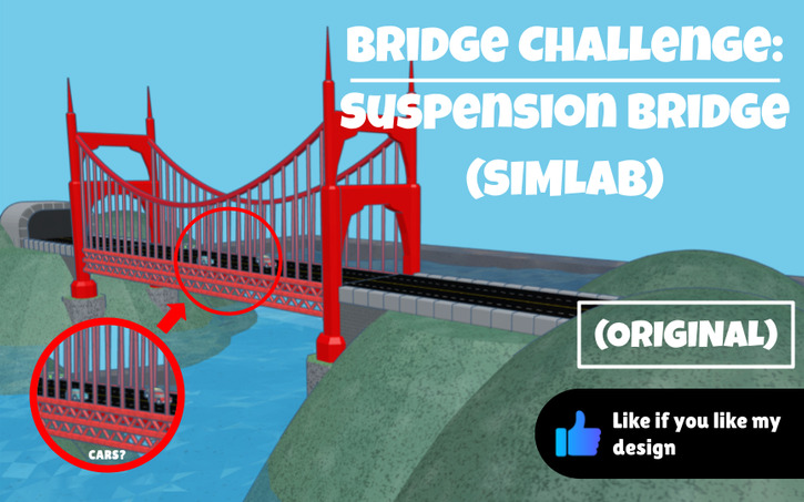 3D design Bridge Challenge: Suspension Bridge (SIMLAB) - Tinkercad