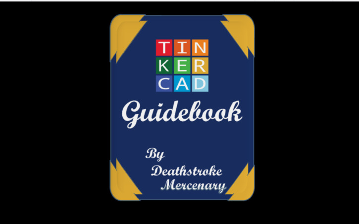 3D design Tinkercad Guidebook - Tinkercad